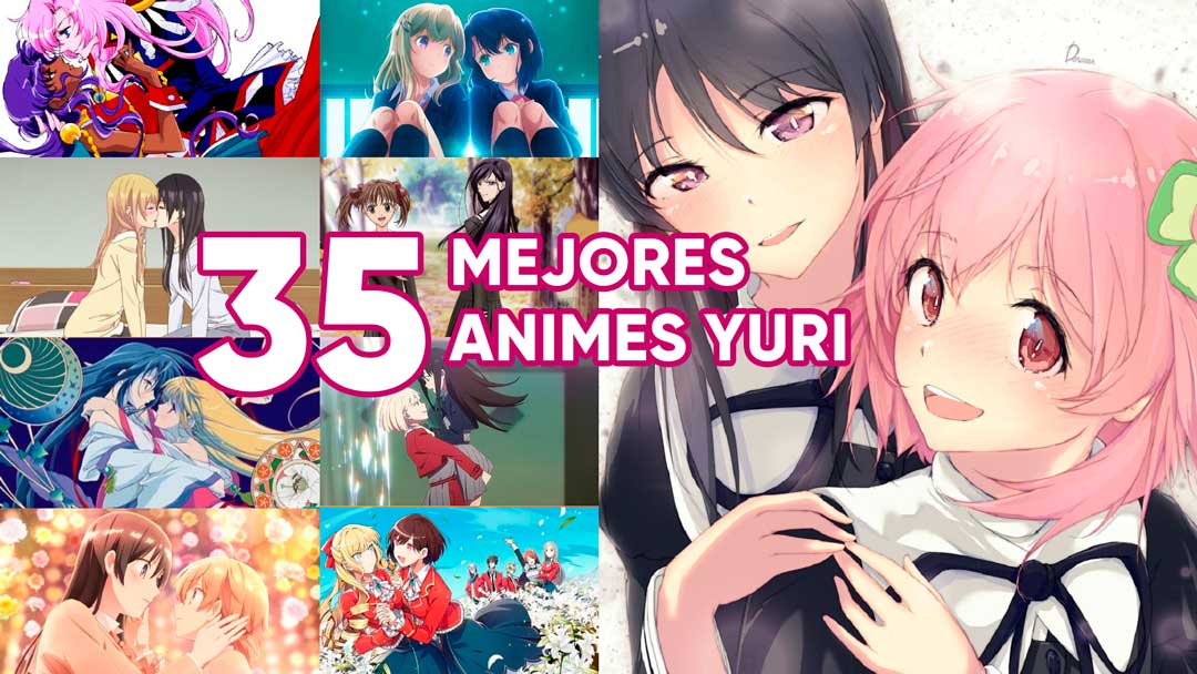 Mejores animes yuri: 35 series imprescindibles para empezar • Lesbicanarias